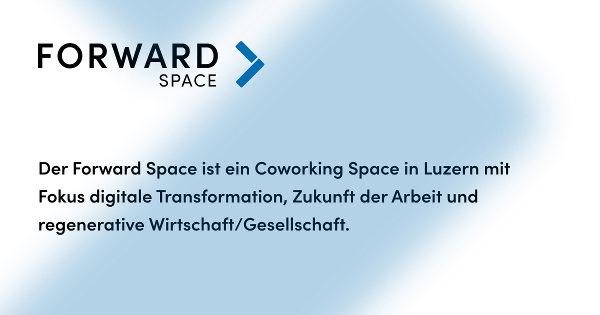forwardspace.ch - Coworking Space mit Fokus digitale Transformation ...